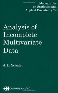 Analysis of Incomplete Multivariate Data - J.L. Schafer - Chapman and Hall/CRC - isbn ...